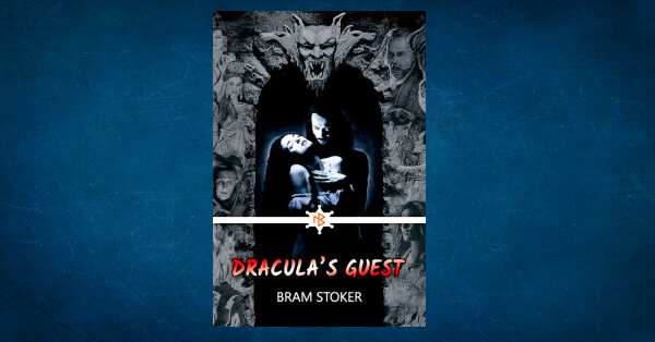 Dracula’s Guest - 1 by Bram Stoker in English Horror Stories PDF
