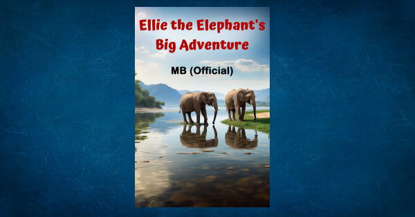 Ellie the Elephant's Big Adventure by MB (Official) in English Children ...